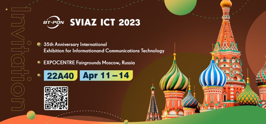 SVIAZ 2023, Join BT-PON at booth 22A40! | BT-PON